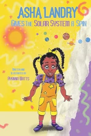 Asha Landry: Gives the Solar System a Spin : Watts, Ayanna: Amazon.co ...