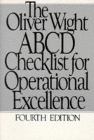 The Oliver Wight ABCD Checklist for Operational Excellence (The Oliver ...
