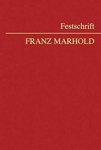 Festschrift Franz Marhold : Brameshuber, Elisabeth, Friedrich, Michael ...