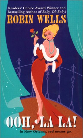 Ooh, La La!: Wells, Robin: 9780505525031: Amazon.com: Books