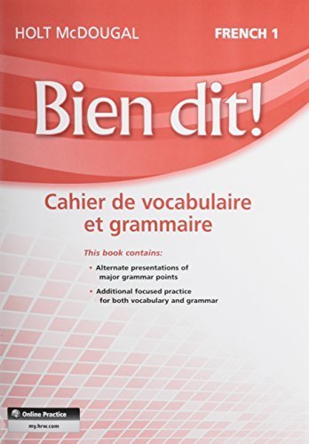 Bien dit!: Vocabulary and Grammar Workbook Student Edition Level 1A/1B ...