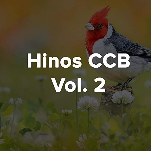 Hinos cantados, Vol. 2 de CCB Hinos no Amazon Music Unlimited