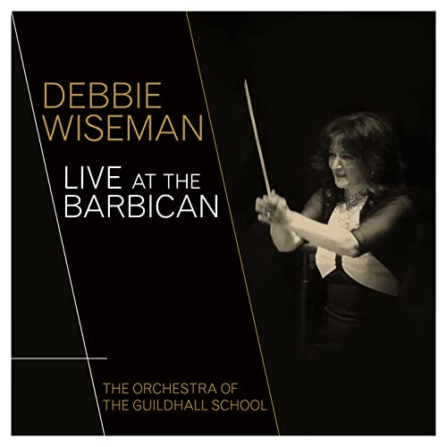 Play Debbie Wiseman (Live at the Barbican) by Debbie Wiseman & The ...