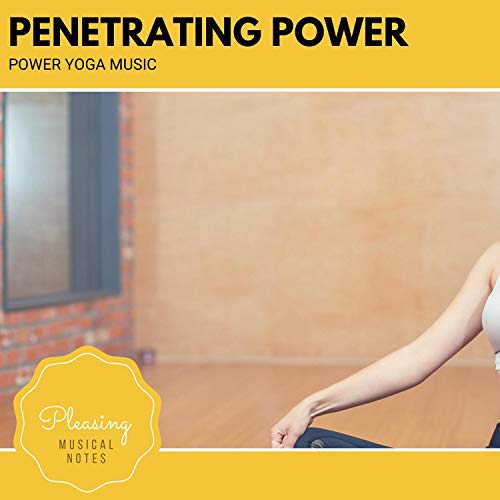 Penetrating Power - Power Yoga Music von Maya Tandon, Liquid Ambiance ...