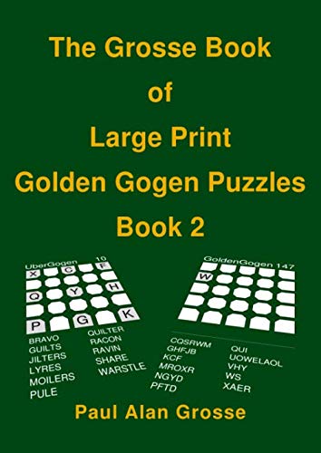 The Grosse Book of Large Print Golden Gogen Puzzles 2: 150 Gogen ...