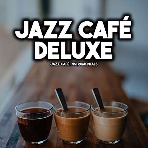 Play Jazz Café Deluxe by Jazz Café Instrumentals on Amazon Music