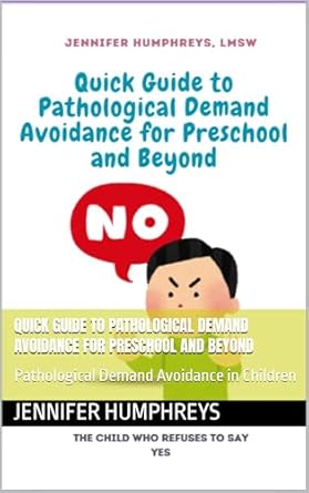 Amazon.com: Quick Guide to Pathological Demand Avoidance for Preschool ...