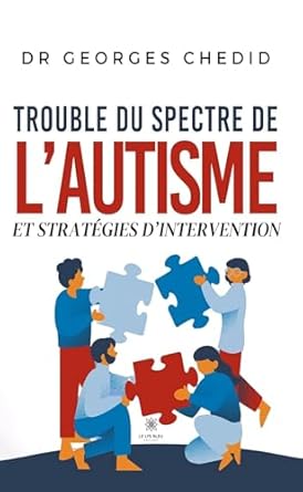 Amazon.co.jp: Trouble du spectre de l’autisme et stratégies d’intervention (French Edition ...