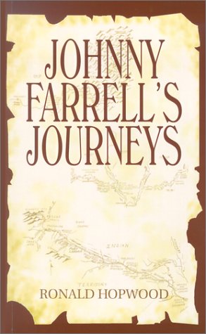 Johnny Farrell's Journeys: Hopwood, Ron: 9781575322049: Amazon.com: Books