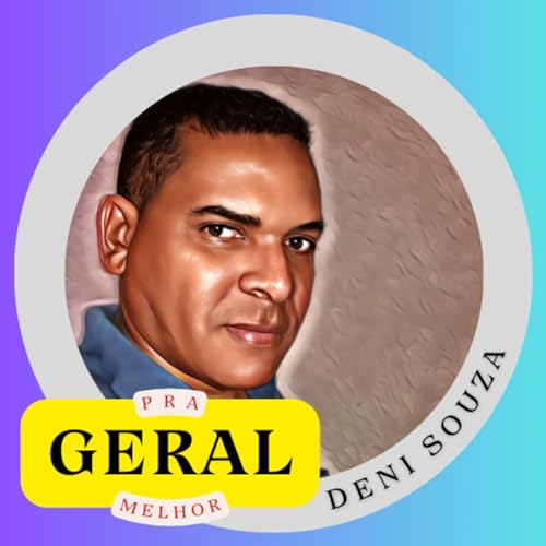 Pra Geral Melhor : Deni Souza: Amazon.in: Audible Books & Originals