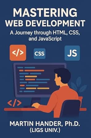 Mastering Web Development: A Journey through HTML, CSS, and JavaScript ...