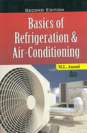 BASICS OF REFRIGERATION & AIR CONDITIONING: M.L. Anand: 9788184121872 ...