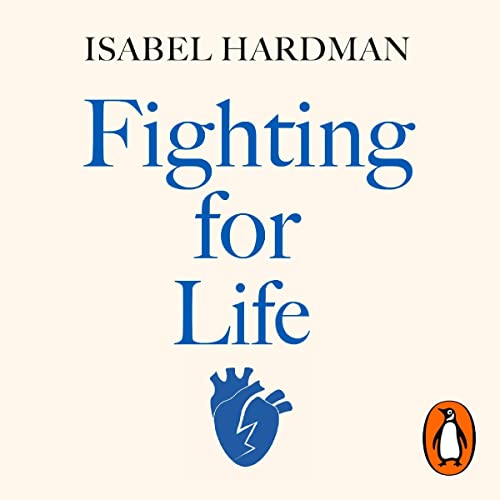 Fighting for Life: The Twelve Battles That Made Our NHS, and the ...