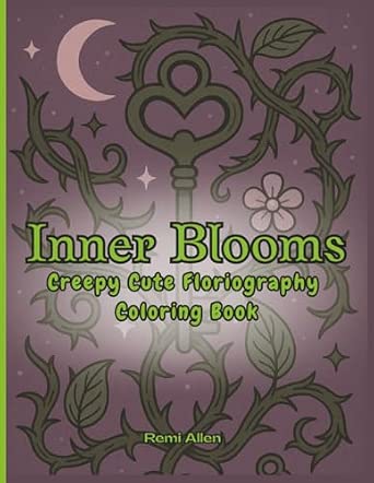 Inner Blooms: Creepy Cute Floriography Coloring Book for Teens or ...