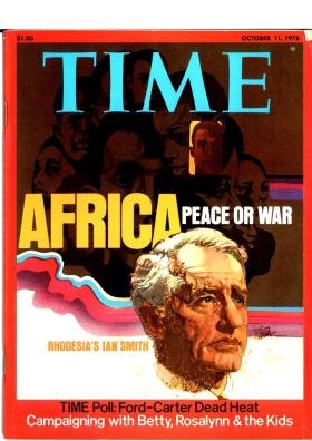 Time Magazine October 11 1976 Africa Peace or War Rhodesia's Ian Smith ...