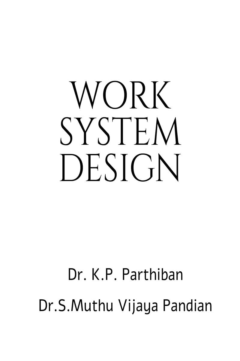 Buy WORK SYSTEM DESIGN Book Online at Low Prices in India | WORK SYSTEM ...