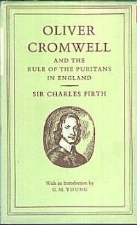 Oliver Cromwell and the Rule of the Puritans in Engl (World's Classics ...