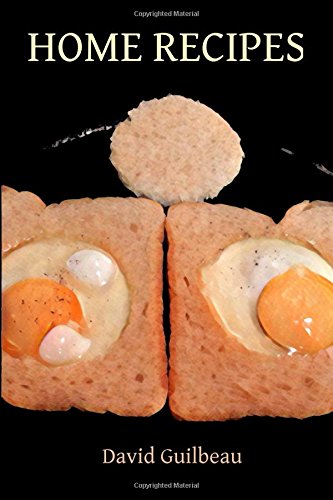 Home Recipes: Guilbeau, David: 9781973568001: Amazon.com: Books