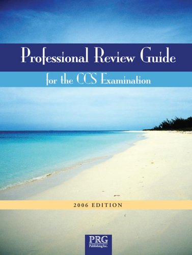 Professional Review Guide for the CCS Examination, 2006 Edition ...