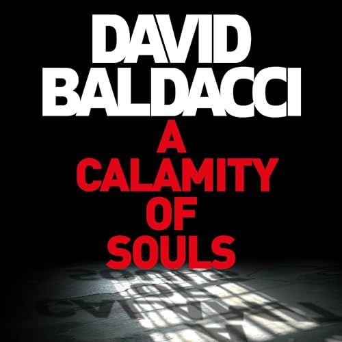 A Calamity of Souls (Audio Download): David Baldacci, Cary Hite, David ...
