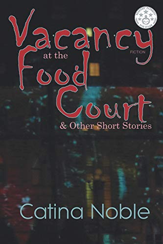 Book review of Vacancy at the Food Court & Other Short Stories ...