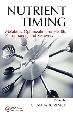 Nutrient Timing: 9781439838891: Medicine & Health Science Books ...