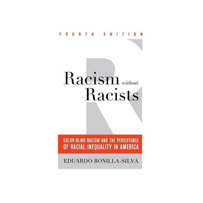 Buy Racism without Racists: Color-blind Racism and the Persistence of ...