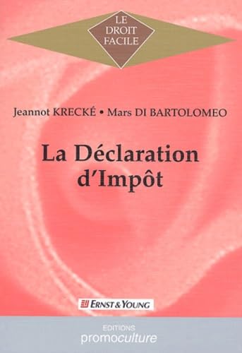Amazon.fr - La déclaration d'impôt: Guide pratique - Krecké, Jeannot ...