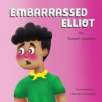 Embarrassed Elliot (Brown Boy Book 3) eBook : Quarles, Daneen: Amazon ...