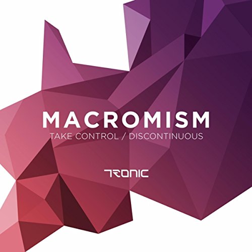 Play Take Control / Discontinuous by Macromism on Amazon Music