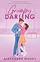 Amazon.com: Grumpy Darling: A Heartwarming YA Wholesome Slow-Burn Romance with First Kisses ...