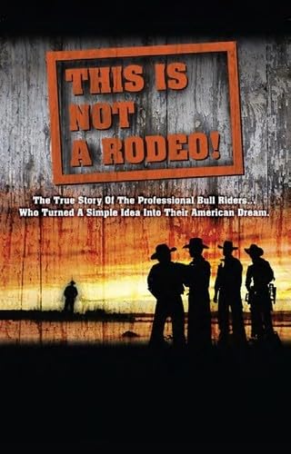 Amazon.com: This Is Not A Rodeo : Justin McBride, Tuff Hedeman, Ty ...