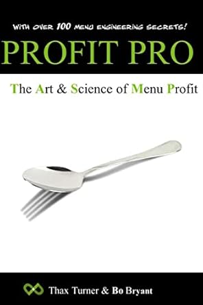 Profit Pro: The Art and Science of Menu Profit: Bryant, Bo, Turner ...