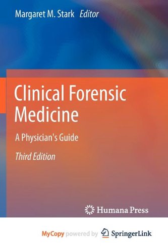 Clinical Forensic Medicine: A Physician's Guide: 9781617792595 ...