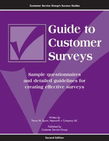 Buy Guide to Customer Surveys: Sample Questionnaires and Detailed ...