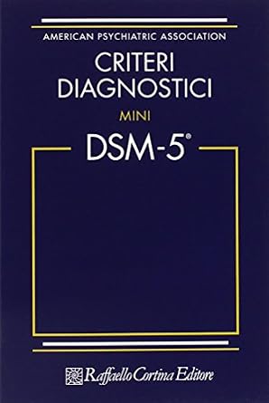 Amazon.com: Criteri diagnostici. Mini DSM-5: 9788860306623: unknown ...