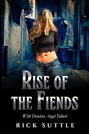 Amazon.com: Rise of the Fiends: With Detective Angel Tolbert ...