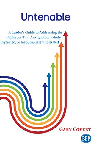 Amazon.com: Untenable: A Leader's Guide to Addressing the Big Issues ...