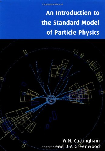 An Introduction to the Standard Model of Particle Physics: Cottingham ...