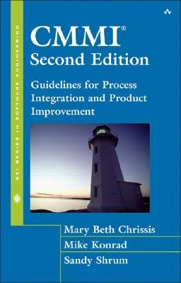 CMMI: Guidelines for Process Integration and Product Improvement [CMMI ...