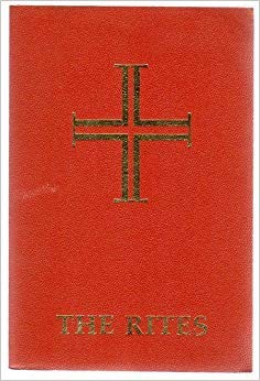 The Rites of the Catholic Church as Revised By the Second Vatican ...