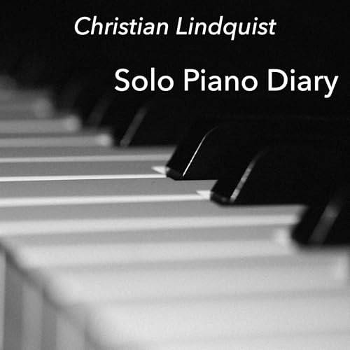 Play Solo Piano Diary by Christian Lindquist on Amazon Music