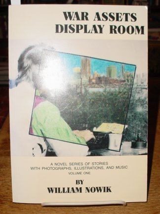War assets display room: A novel series of stories with photographs ...