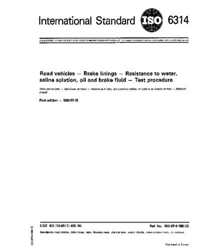 ISO 6314:1980, Road vehicles - Brake linings - Resistance to water ...