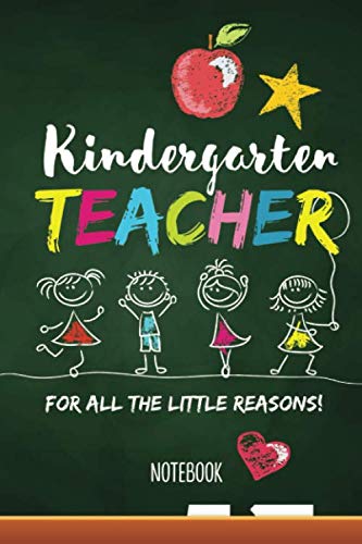 Kindergarten Teacher - For All the little Reasons: Notebook (A5) Great ...