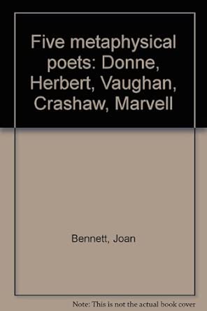 Five metaphysical poets: Donne, Herbert, Vaughan, Crashaw, Marvell ...