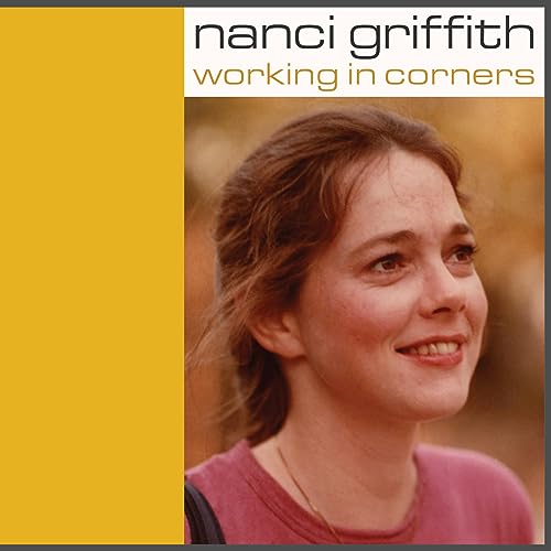 Play Working In Corners by Nanci Griffith on Amazon Music