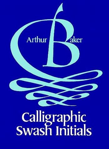Amazon | Calligraphic Swash Initials | Baker, Arthur | Calligraphy
