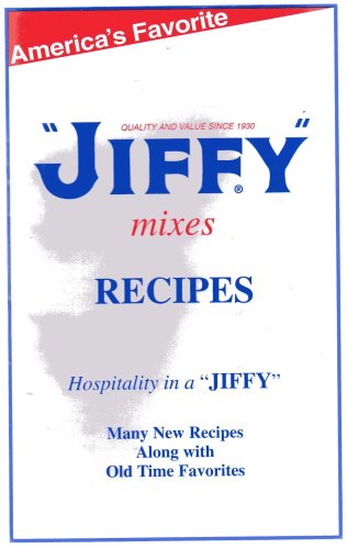 "JIFFY" MIXES RECIPES: HOSPITALITY IN A "JIFFY" Many New Recipes Along ...