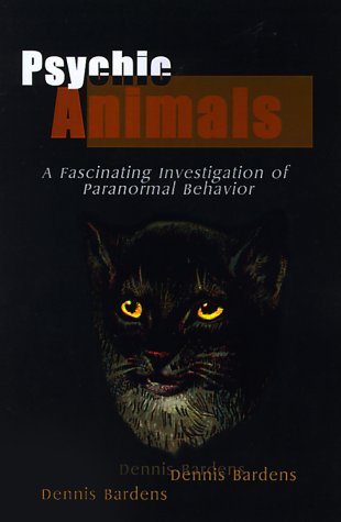 Psychic Animals: A Fascinating Investigation of Paranormal Behavior ...